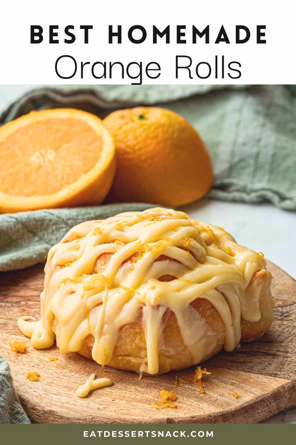Best Orange Rolls Recipe | Eat Dessert Snack